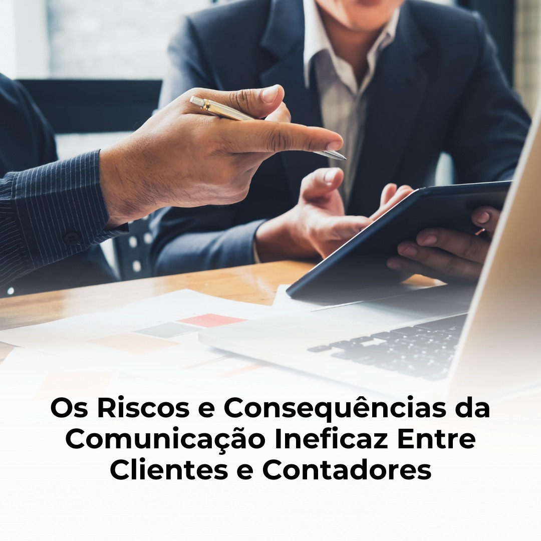 Contabilidade Teixeira - Os Riscos e Consequências da Comunicação ...
